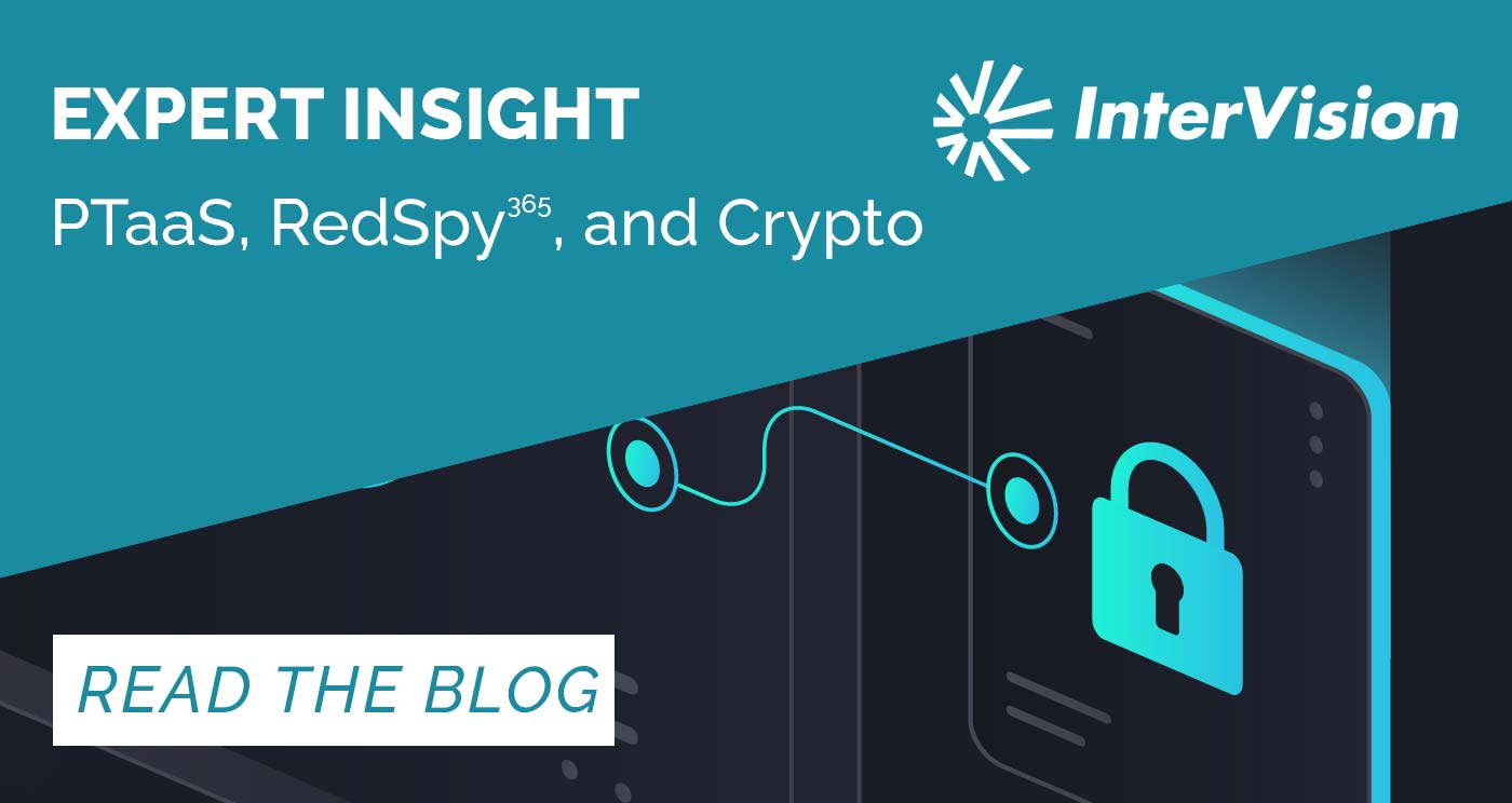 PTaaS, RedSpy, and Crypto - InterVision Systems
