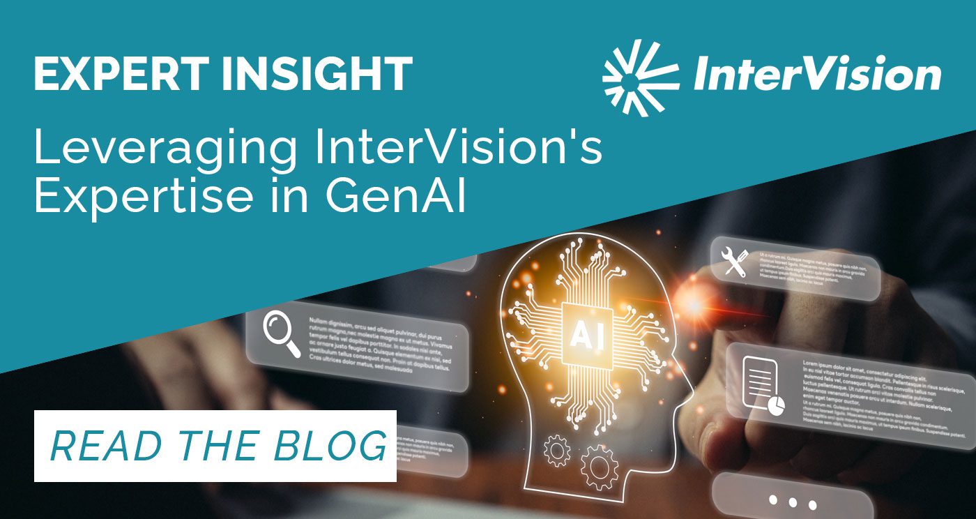 Leveraging InterVision's Expertise in GenAI - InterVision Systems